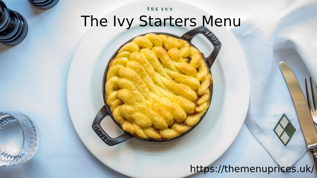The Ivy Starters Menu Prices UK